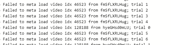 Failed to meta load video idx 46523 from fmSfLXRLHug; trial 0 · Issue #28 · facebookresearch ...
