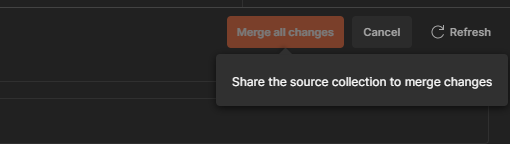 Merge greyed out for forked collection - "Share the source collection to merge changes" · Issue ...