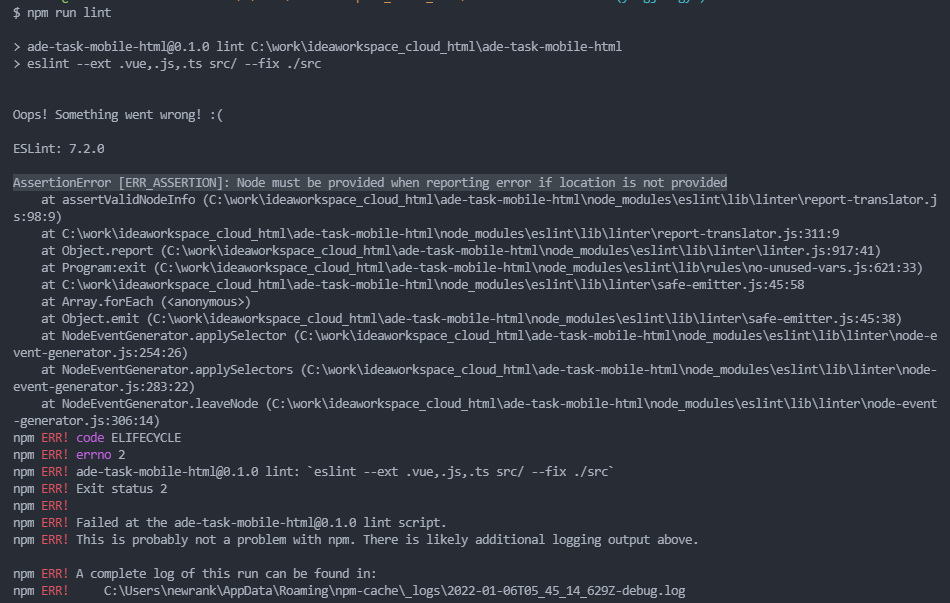 eslint 报错：AssertionError [ERR_ASSERTION]: Node must be provided when reporting error if location ...