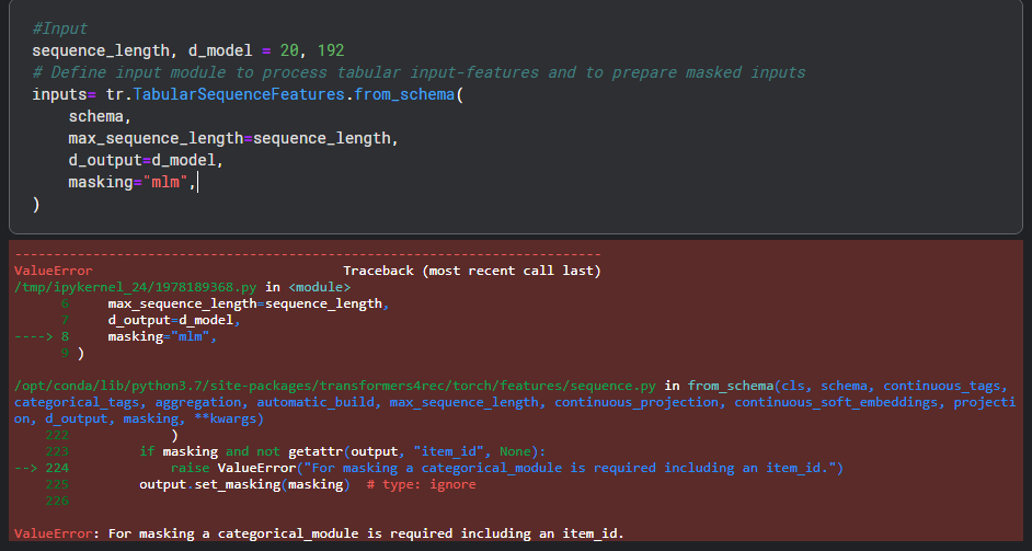 [QST]ValueError: For masking a categorical_module is required including an item_id. · Issue #581 ...