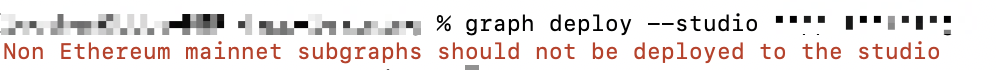 Non Ethereum mainnet subgraphs should not be deployed to the studio · Issue #748 · graphprotocol ...