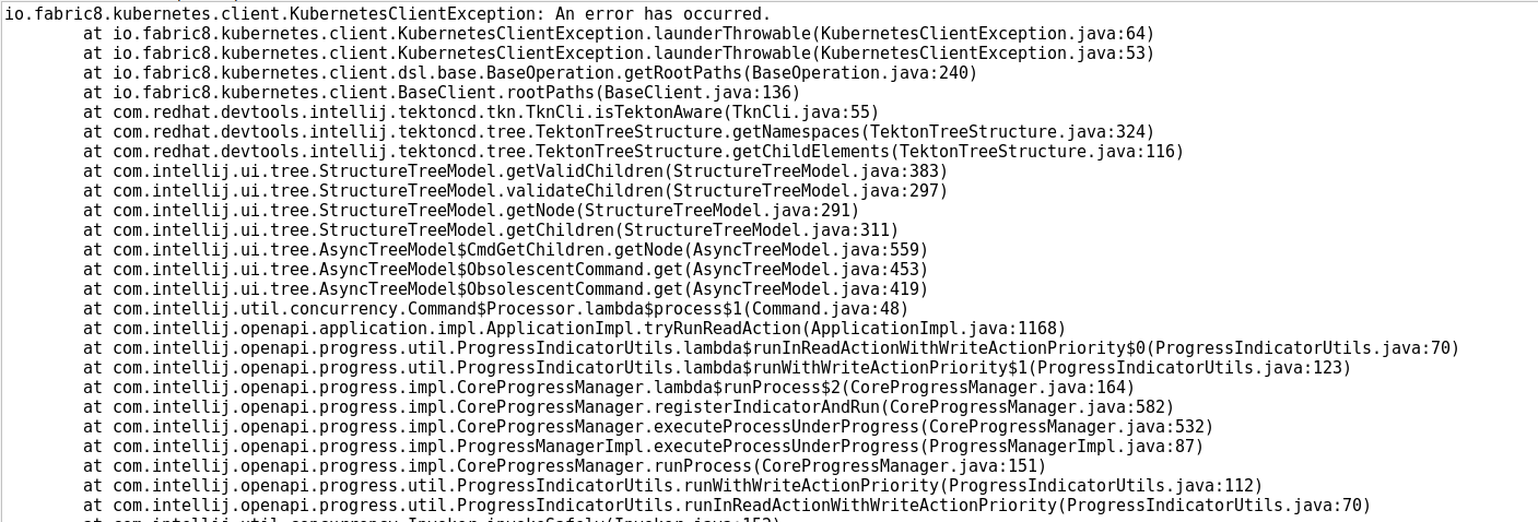 Error if cluster is not reachable · Issue #123 · redhat-developer/intellij-tekton · GitHub