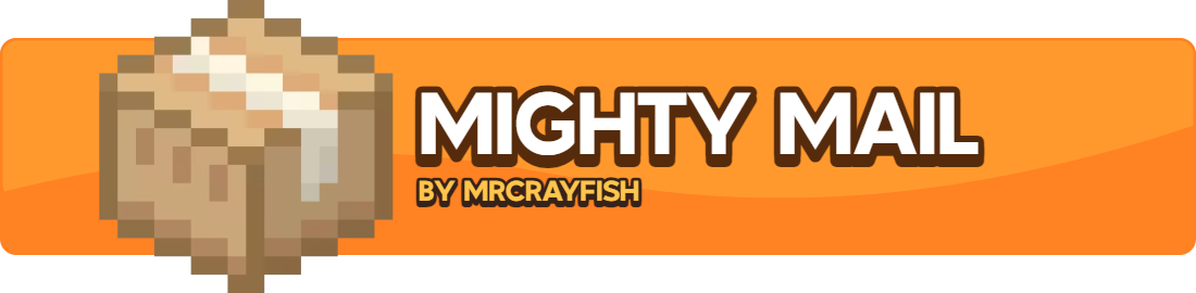 GitHub - MrCrayfish/MightyMail: A fun and simple mailing system for your world!