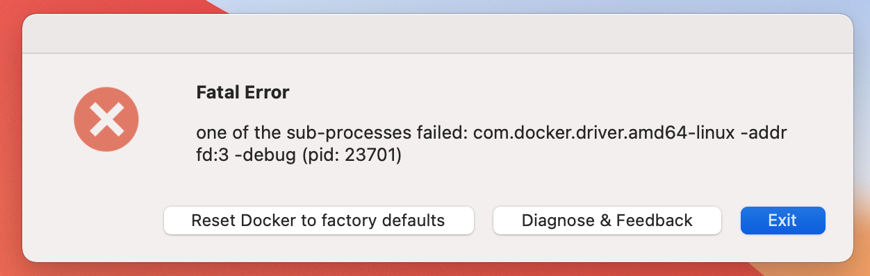 (M1) one of the sub-processes failed: com.docker.driver.amd64-linux -addr fd:3 -debug · Issue ...