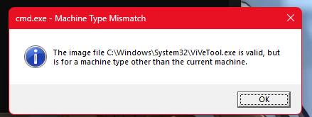 ViveTool not compatible with version of Windows · Issue #112 · thebookisclosed/ViVe · GitHub