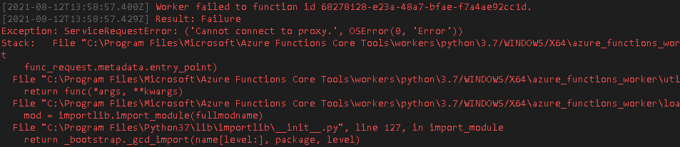 Getting Exception: ServiceRequestError: ('Cannot connect to proxy.', OSError(0, 'Error')) after ...