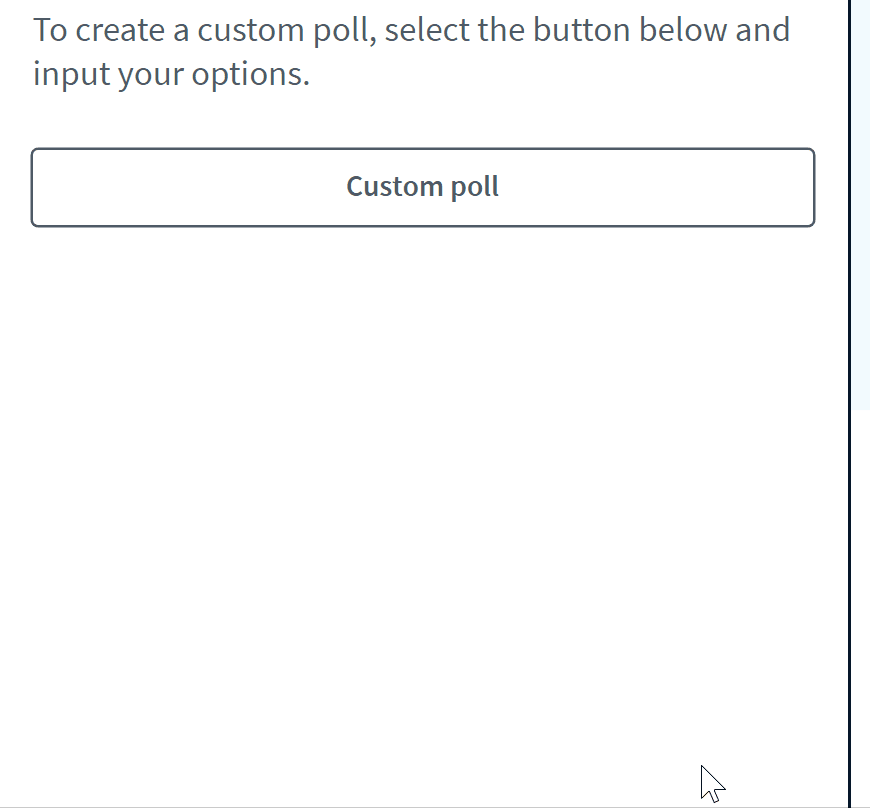 Custom Poll Button Deactivates The Start Poll Button If Field Are Provided · Issue 7386