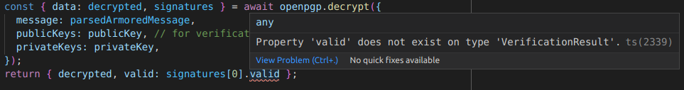 `valid` Property Missing On Type Verificationresult · Issue 1313 · Openpgpjsopenpgpjs · Github