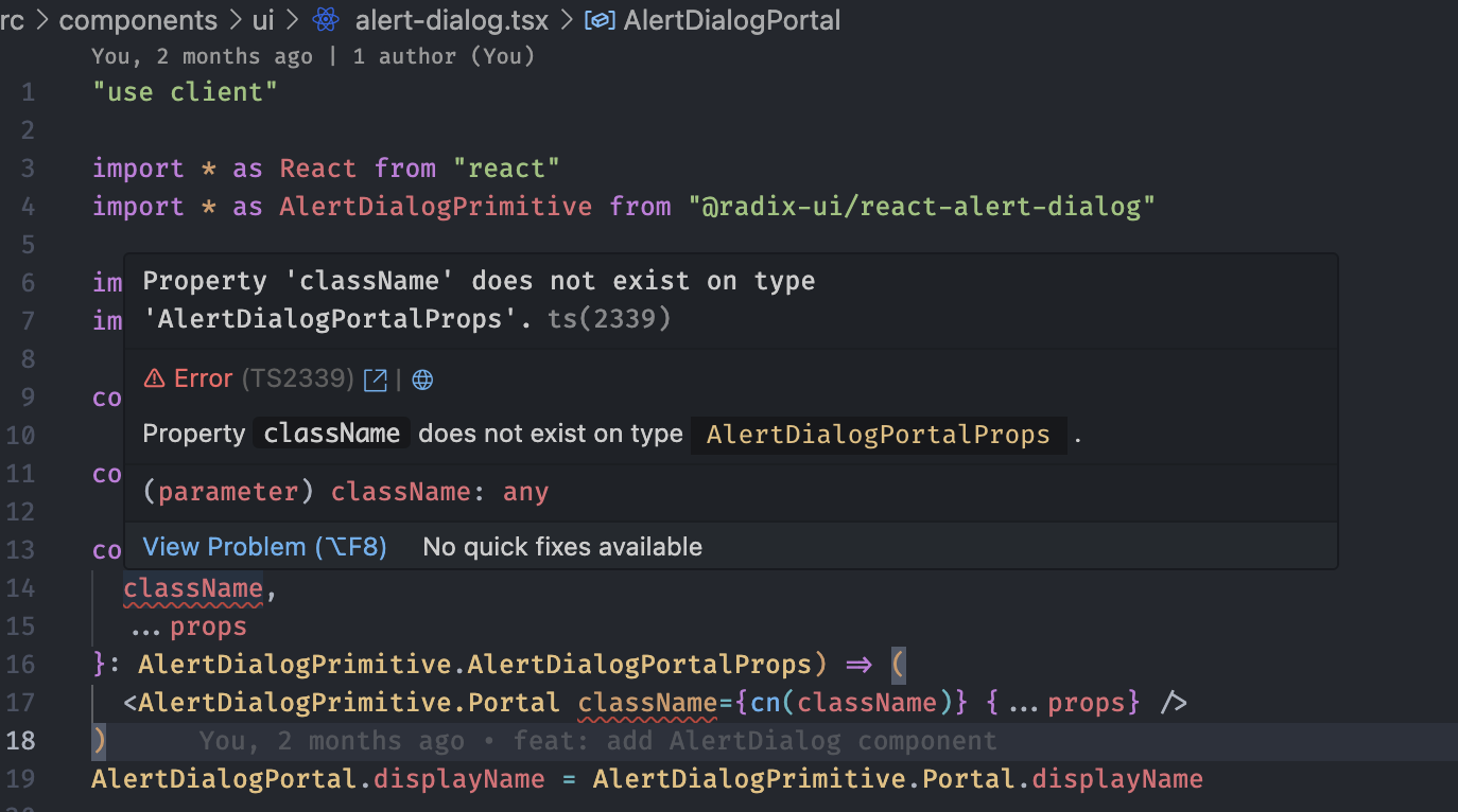 Fix: className does not exist on type AlertDialogPortalProps · Issue #1644 · shadcn-ui/ui · GitHub