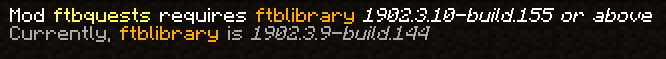 [Bug]: FTB Quests 1902.4.3-build.140 requires ftblibrary 1903.3.10-build.155 · Issue #535 ...