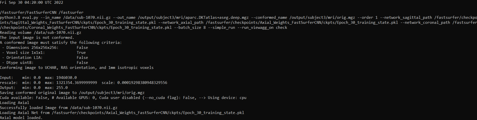 process stopped after 'axial model loaded' · Issue #199 · Deep-MI/FastSurfer · GitHub