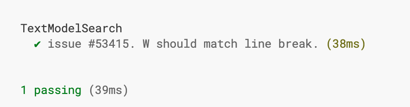 Build failed: `TextModelSearch issue #53415. W should match line break ... Build failed: `TextModelSearch issue #53415. W should match line break ...
