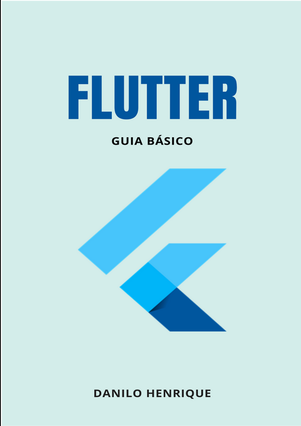 GitHub - danilohbp/guia-flutter: Códigos do meu livro "Guia de Flutter ...