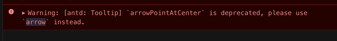 Ant Design中 Tooltip 组件的 arrow 属性设置根本不生效，反而4.x的arrowPointAtCenter属性会起作用，特别是内容很少或者只是一个icon的时候，很明显的 ...