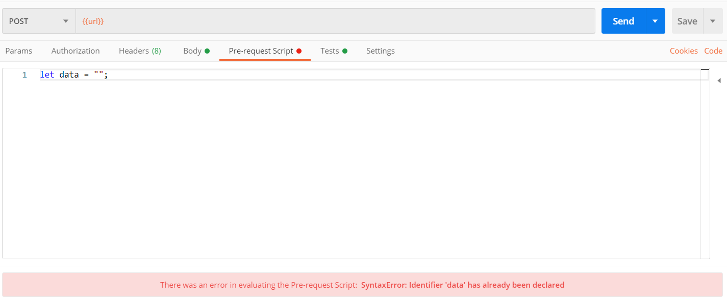 Unable To Declare And Use The Field Data In Pre Request Script