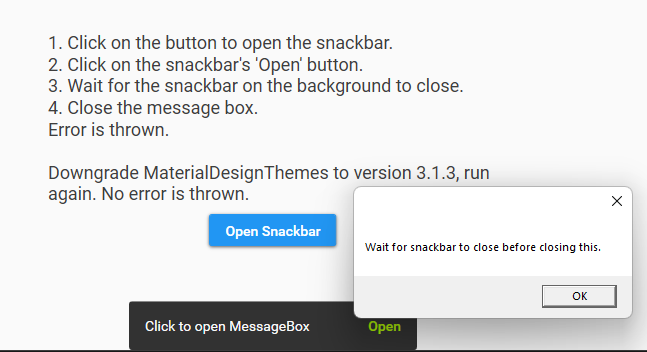 Snackbar with Message Box throws error in newer versions · Issue #2627 · MaterialDesignInXAML ...