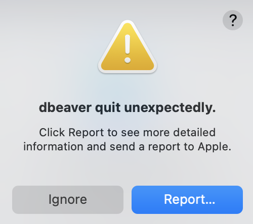 dbeaver quit unexpectedly · Issue #14770 · dbeaver/dbeaver · GitHub