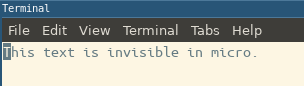 Invisible text in Ubuntu snap · Issue #1180 · zyedidia/micro · GitHub