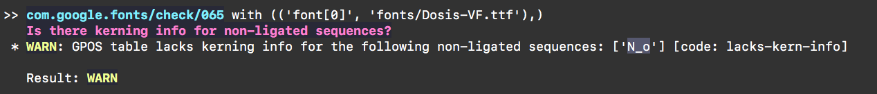Check/065: can't resolve WARN for N_o having no kerning, is this a bug? · Issue #1977 ...