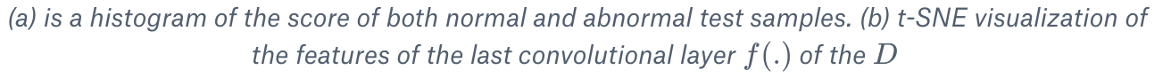 GANomaly: Semi-Supervised Anomaly Detection via Adversarial Training ...