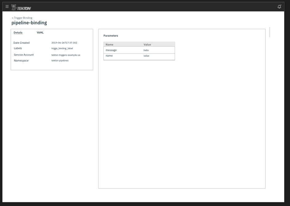 TriggerBinding details paneling first pass · Issue #670 · tektoncd/dashboard · GitHub
