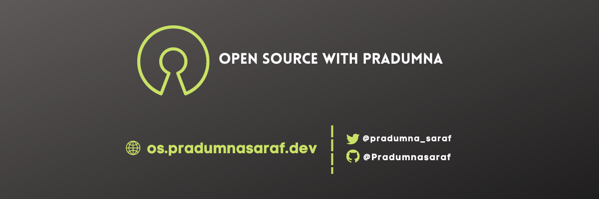 GitHub - Pradumnasaraf/open-source-with-pradumna: Open Source guide - Contains resources and ...