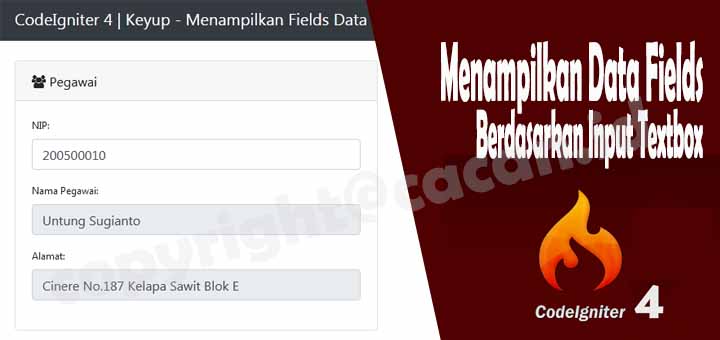 GitHub - blogcacanid/ci4-keyupajax: Menampilkan Data Fields Berdasarkan Input Textbox CodeIgniter 4