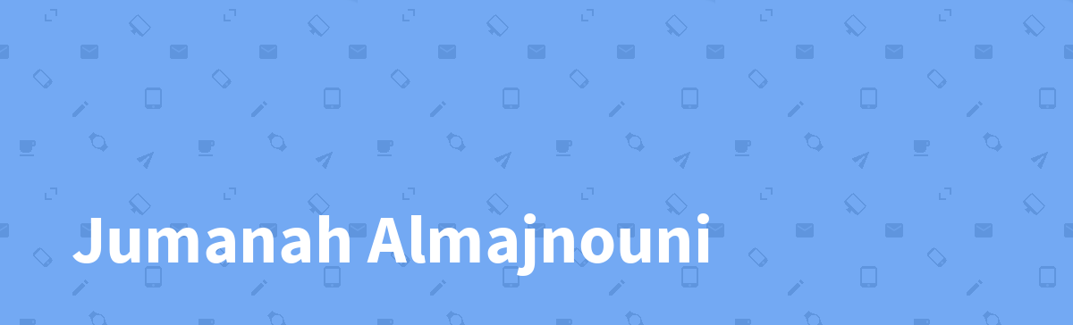 Jumanah-A (Jumanah Almajnouni) · GitHub