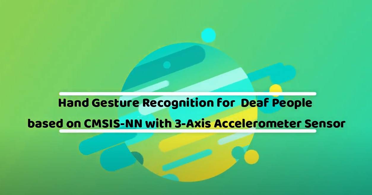 GitHub - supernut554/Hand-Gesture-Recognition-based-on-CMSIS-NN-with-3-Axis-Accelerometer-