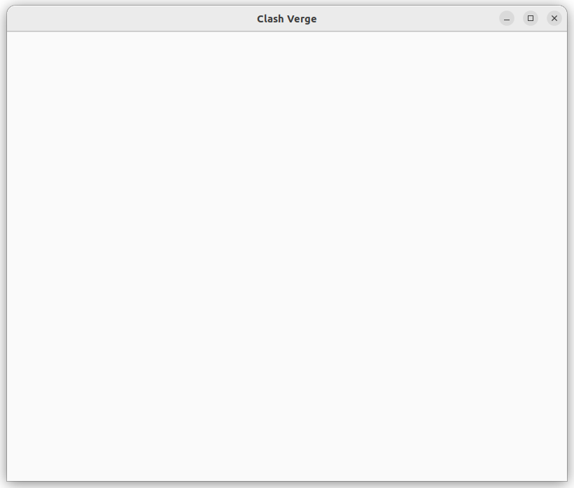 [BUG] [Ubuntu 22.04] clash-verge 启动之后，没有画面一片空白 · Issue #749 · zzzgydi ...