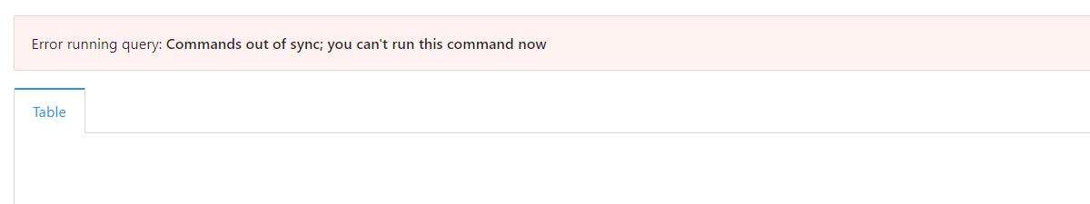 Error running query: Commands out of sync; you can't run this command now · Issue #5872 ...