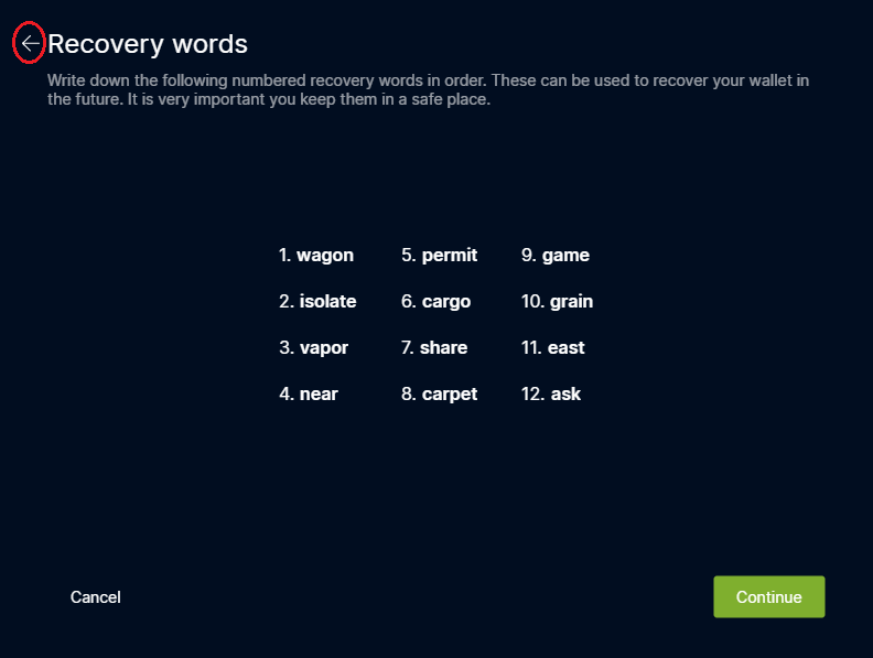 Fluent Back Button Once You Get The Recovery Words When Creating A New Wallet · Issue 6294 