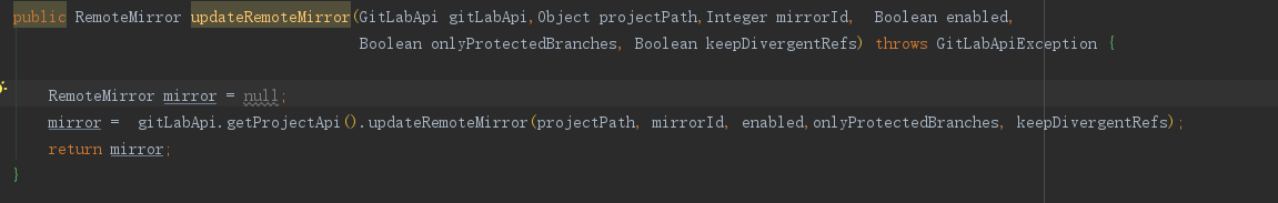 Update Mirroring Repositories has no effect When I called method ProjectApi. createRemoteMirror ...