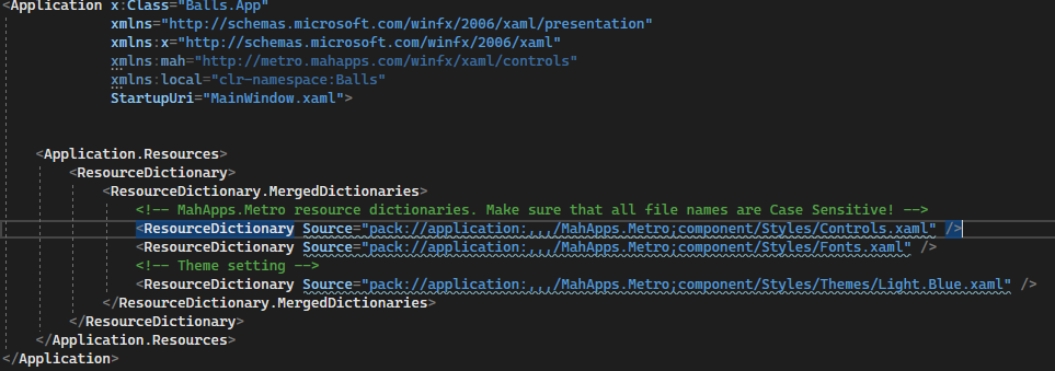 Could not load file or assembly 'MahApps.Metro, Culture=neutral' or one of its dependencies. The ...