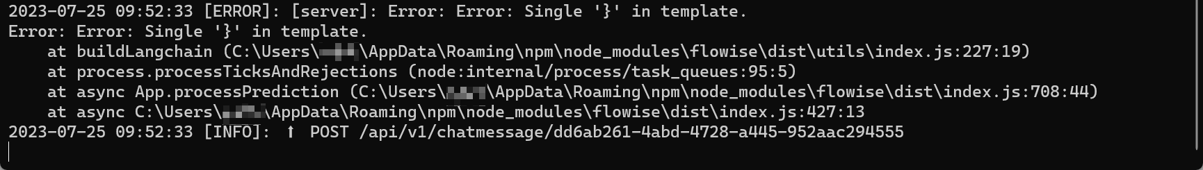 [BUG] Error: Single '}' in template. · Issue #606 · FlowiseAI/Flowise · GitHub