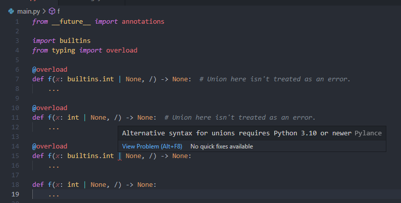 Unstable annotation errors about unions using "|", with overloads and ...