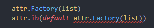 "No overloads" with `attr.Factory(list)` as default to `attr.ib ...