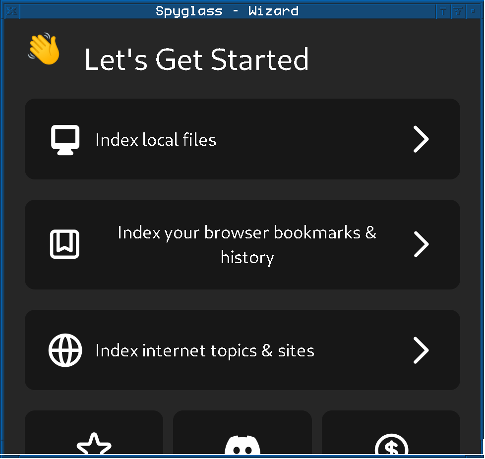 Spyglass first run/wizard confusing · Issue #188 · spyglass-search/spyglass · GitHub