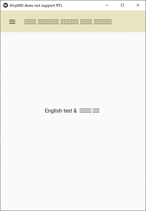 Kivymd Does Not Support Rtl And Do Not Support Many Languages · Issue