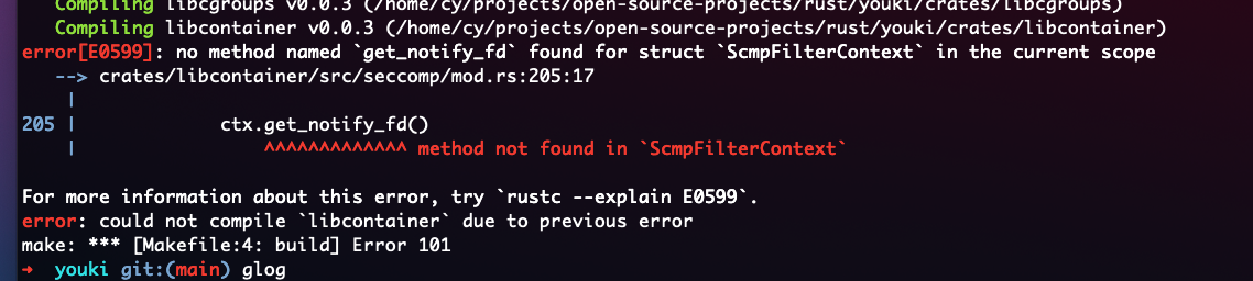 Error[E0599] : no method named `get_notify_fd` found for struct `ScmpFilterContext` in the ...