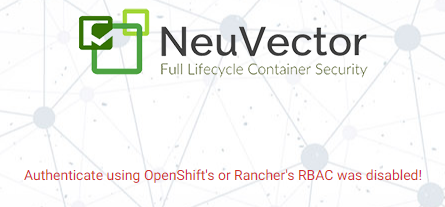 [UI] RBAC Disabled Message Typo · Issue #299 · neuvector/neuvector · GitHub
