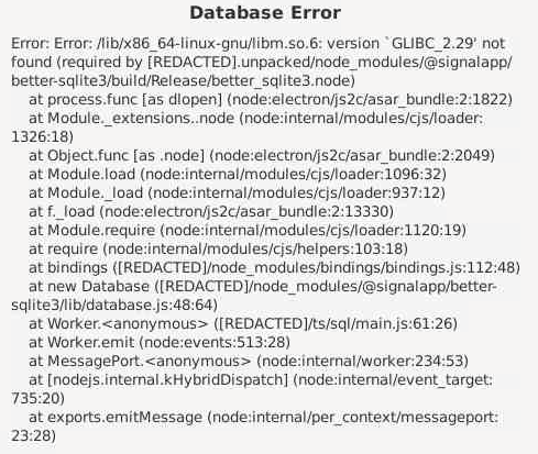 [Debian 10] v6.19.0 libm.so.6 version GLIBC_2.29 not found · Issue #6441 · signalapp/Signal ...