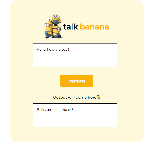 GitHub - anupam1209/banana-speak: This is minion translator made with the help of VanillaJS