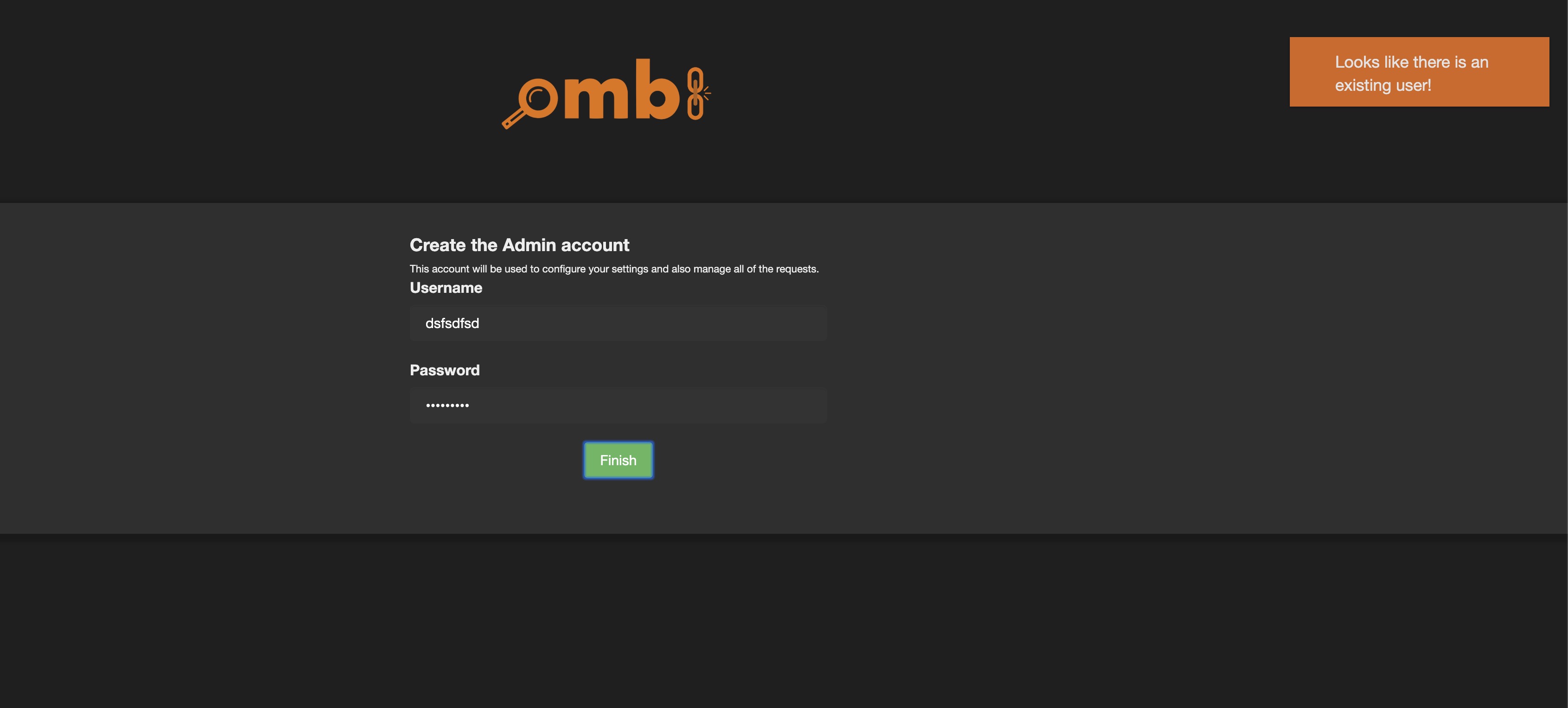 "Looks like there's an existing user!" cannot get passed Ombi setup ...
