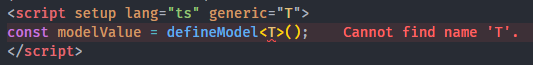 Generics: Cannot find name 'T'. · Issue #3164 · vuejs/language-tools · GitHub