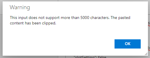 Why is there a 5000 character limit in AzureAppServiceSettingsV1 ...