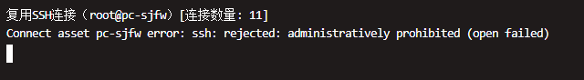 ssh:rejected:administratively prohibited（open failed） · Issue #3970 · jumpserver/jumpserver · GitHub