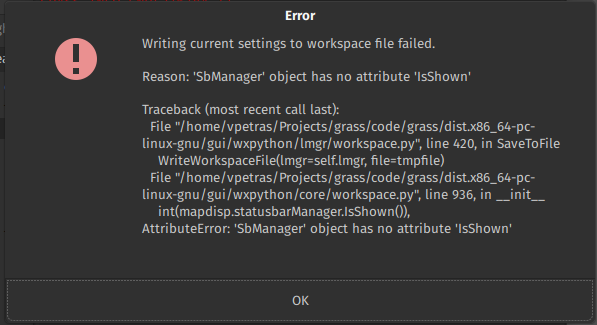 [Bug] wxGUI: Workspace save fails with SbManager has no IsShown · Issue #1657 · OSGeo/grass · GitHub