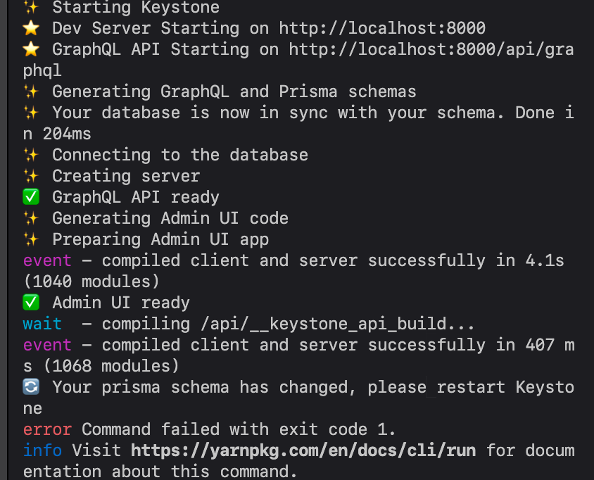 Your prisma schema has changed, please restart Keystone · Issue #7433 · keystonejs/keystone · GitHub