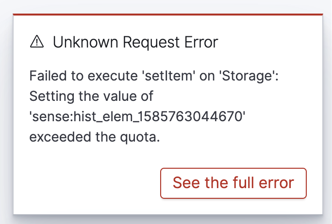 Console throws error when the local storage exceeds the quota · Issue #62203 · elastic/kibana ...